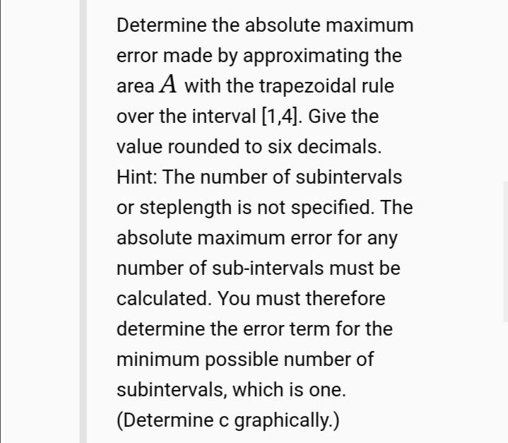 SOLVED:Determine the absolute maximum error made by approximating the ...