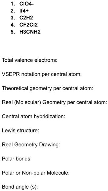 SOLVED: CI04 - IF4+ C2H2 CF2CI2 HBCNH2 Total valence electrons: VSEPR notation per central atom ...