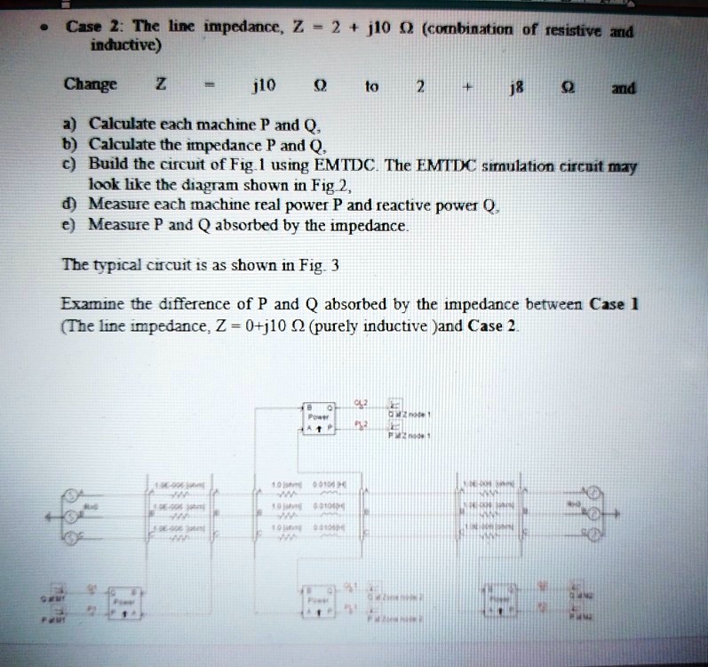 Case 2: The line impedance, Z = 2 + j10 ? (combination of resistive and ...