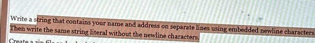 Write A String That Contains Your Name And Address On Separate Lines Using Embedded Newline