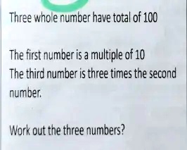 three whole number have total of 100 the first number is 3 multiple of ...