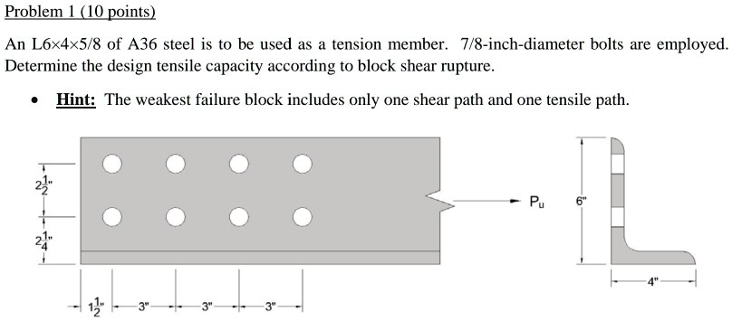 SOLVED: Problem 1 (10 points) An L645/8 of A36 steel is to be used as a ...