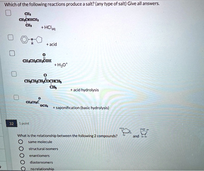 SOLVED: Which of the following reactions produce salt? (any type of ...
