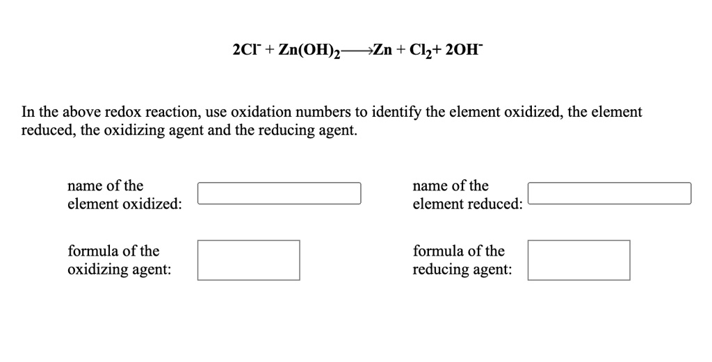 SOLVED: 2CI + Zn(OH)2 Zn + Cl2 + 2OH- In the above redox reaction, use ...