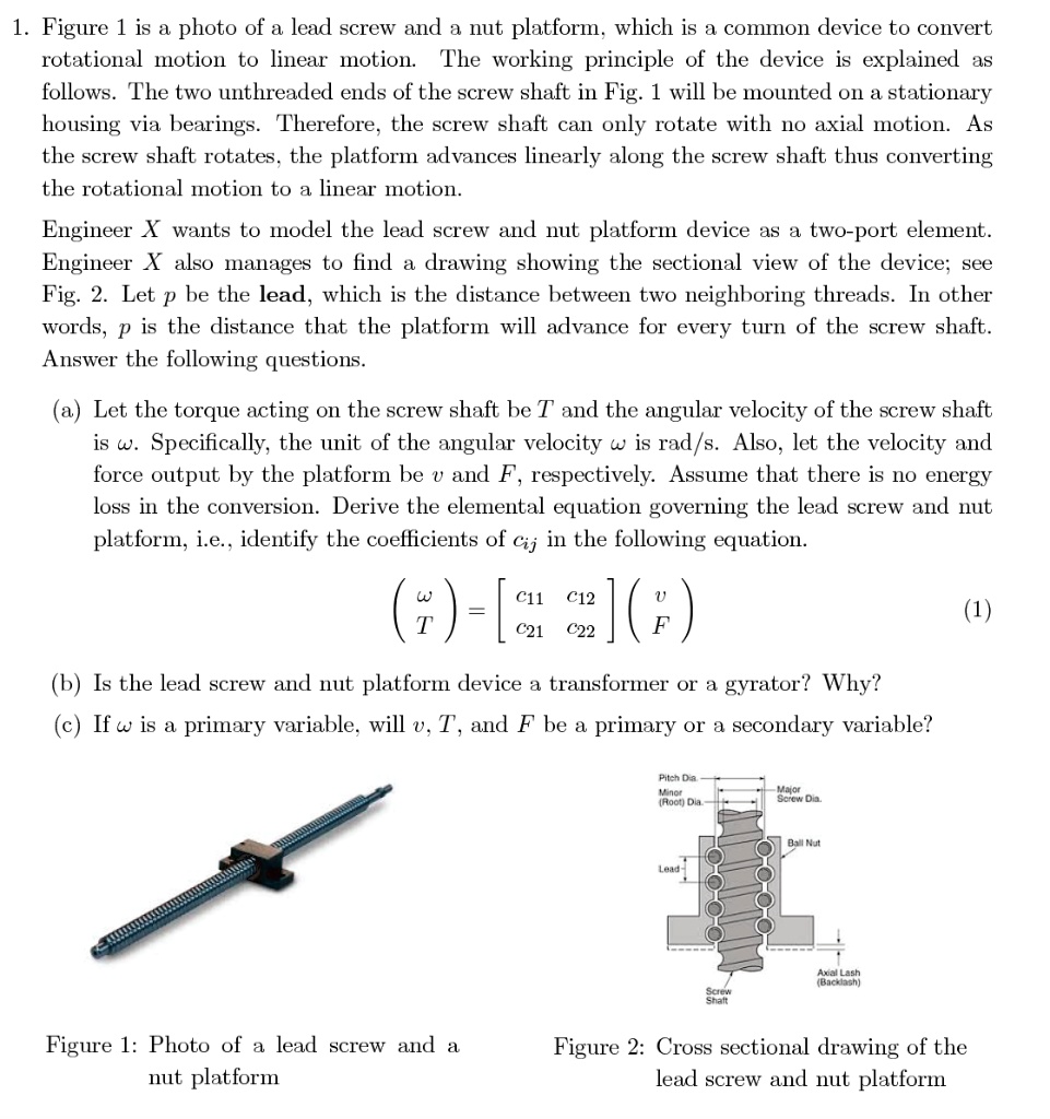 1. Figure 1 is a photo of a lead screw and a nut platform, which is a ...