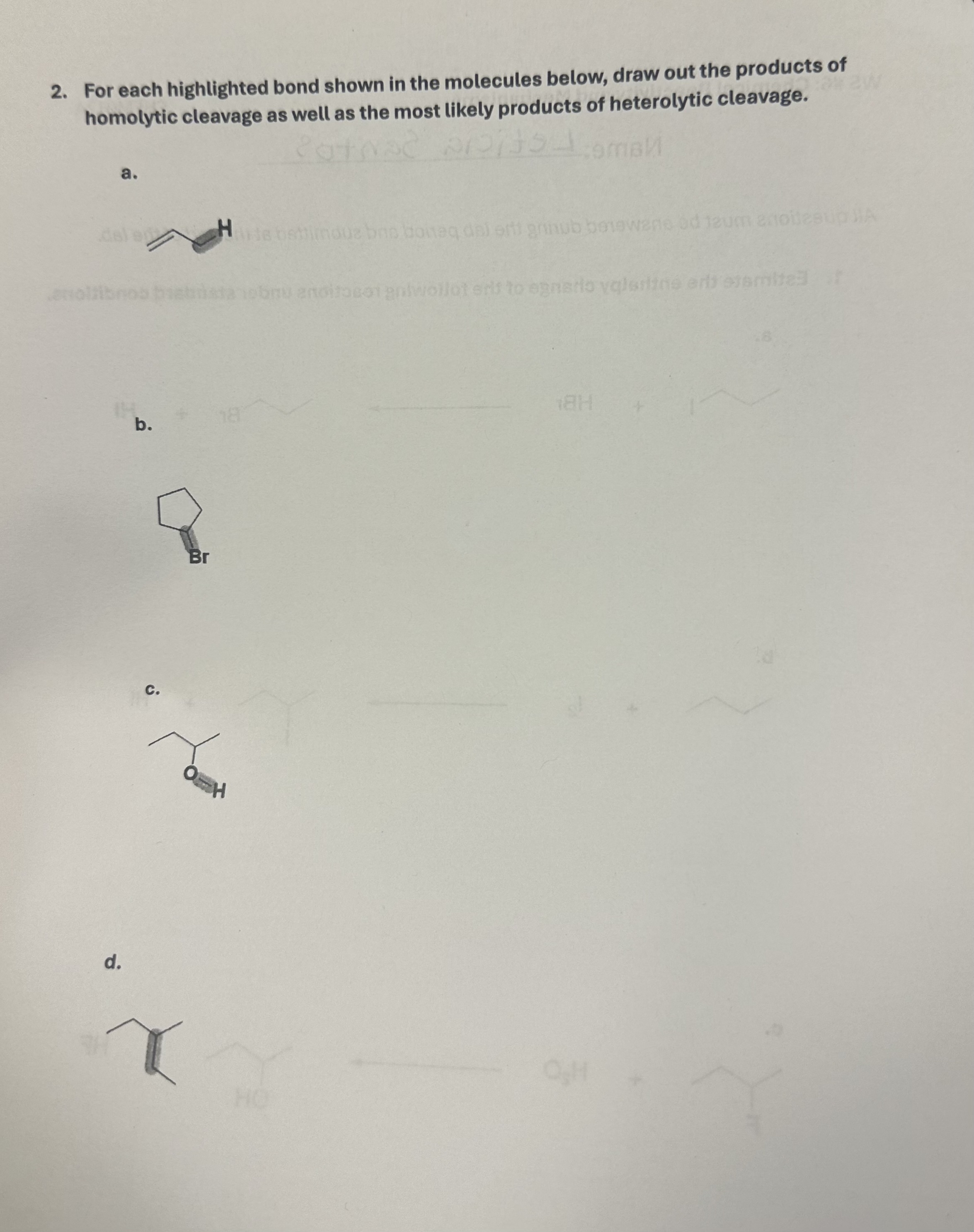 2 for each highlighted bond shown in the molecules below draw out the ... 2 for each highlighted bond shown in the molecules below draw out the ...