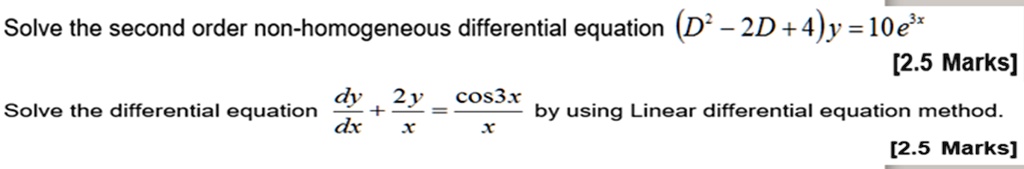 SOLVED: Solve the second order non-homogeneous differential equation (D ...