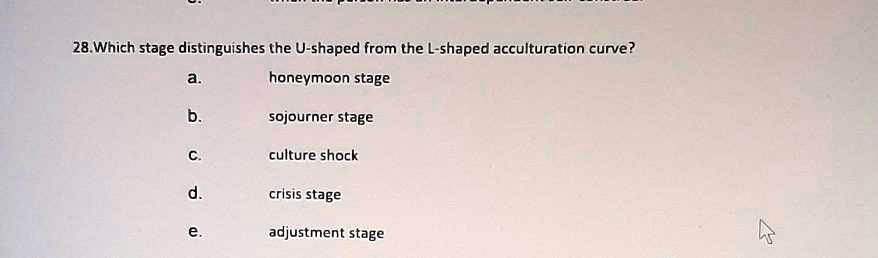 28. Which stage distinguishes the U-shaped from the L-shaped ...