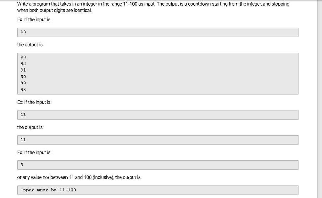 Solved While Loop Write A Program That Takes In An Integer In The Range 11 100 As Input The