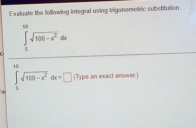 SOLVED: Evaluate the following integral using trigonometric ...