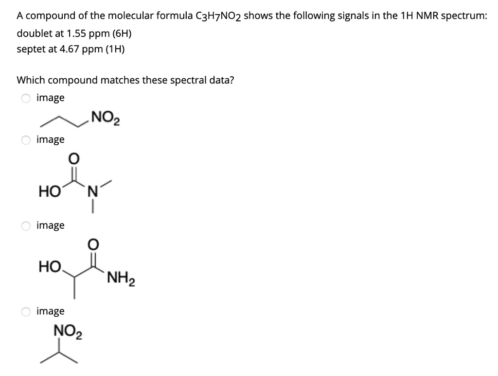 SOLVED:compound of the molecular formula C3H7NO2 shows the following ...