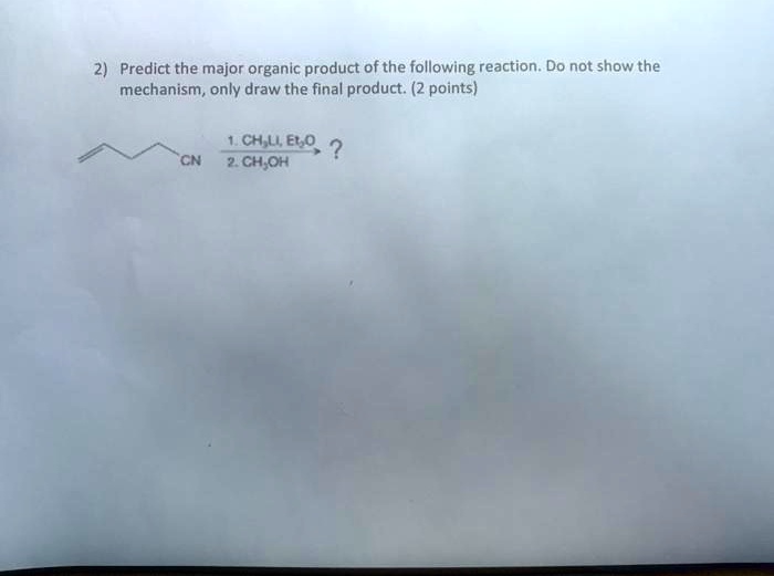 SOLVED: Predict the major organic product of the following reaction. Do not show the mechanism ...