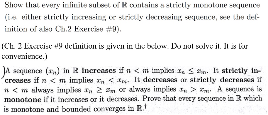 Solved Show That Every Infinite Subset Of R Contains Strictly Monotone Sequence Ie Either 1428
