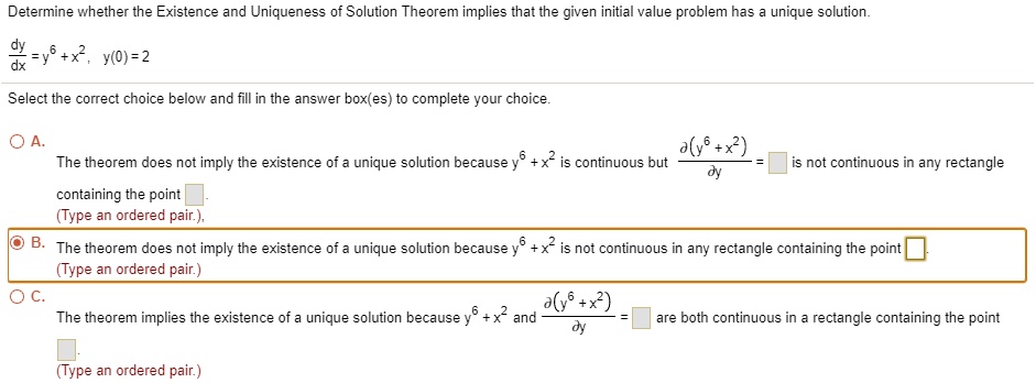 Solved Determine Whether The Existence And Uniqueness Of Solution Theorem Implies That The