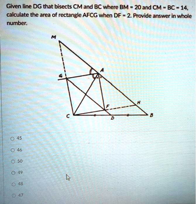 given line dg that bisects cm and bc where bm 20 and cm bc 14 calculate ...