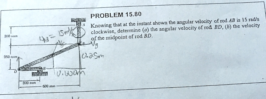 Solved Problem 15 80 Knowing That At The Instant Shown The Angular Velocity Of Rod Ab Is 15