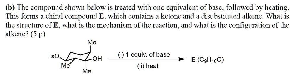 SOLVED: (b) The compound shown below is treated with one equivalent of ...