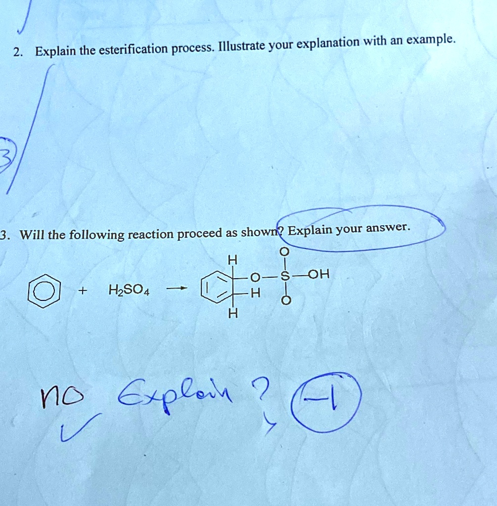 2. Explain the esterification process. Illustrate your explanation with ...