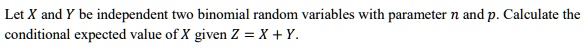 let x and y be independent mo binomial random variables with parameter ...
