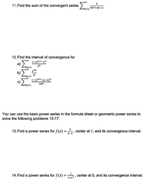 SOLVED: 11. Find the sum of the convergent series 9n - An - T 12. Find ...