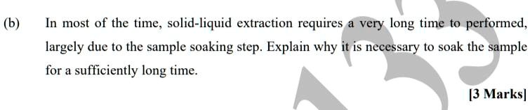 SOLVED: (6) In most of the time, solid-liquid extraction requires very ...