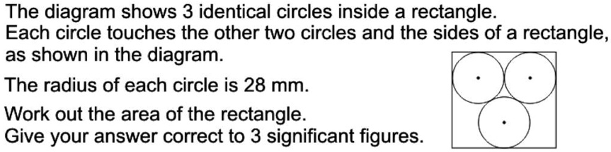The diagram shows 3 identical circles inside a rectangle. Each circle ...