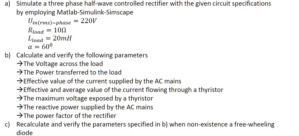 Solved Simulate A Three Phase Half Wave Controlled Rectifier With The