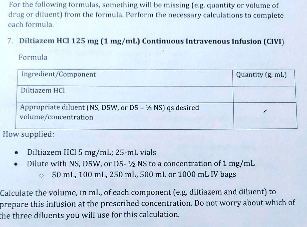 SOLVED:For the following formulas, something will be missing (eg: quantity or volume of drug O1 ...