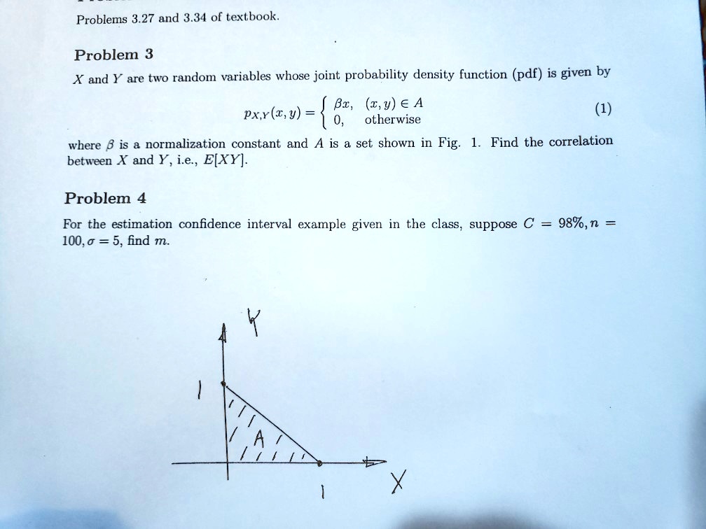 SOLVED: Problems 3.27 and 3.34 of textbook: Problem X and Y are two random variables whose joint ...