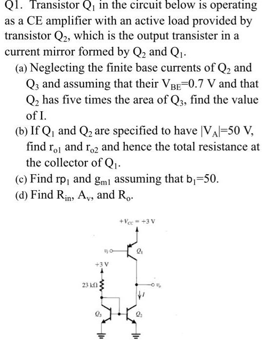 Transistor Q1 in the circuit below is operating as a CE amplifier with ...
