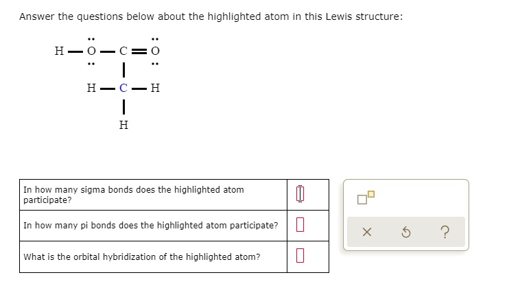 answer the questions below about the highlighted atom in this lewis ...