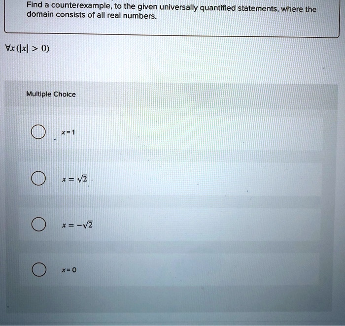 SOLVED: Find counterexample, to the given universally quantified statements; where the domain ...