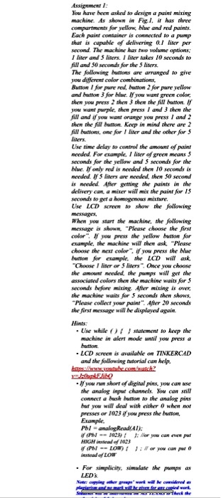 SOLVED: Assignment I: You have been asked to design a paint mixing machine. As shown in Fig.1 ...