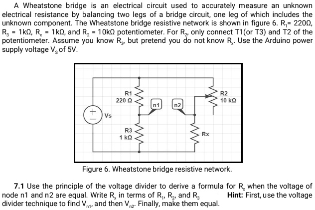 A Wheatstone bridge is an electrical circuit used to accurately measure ...