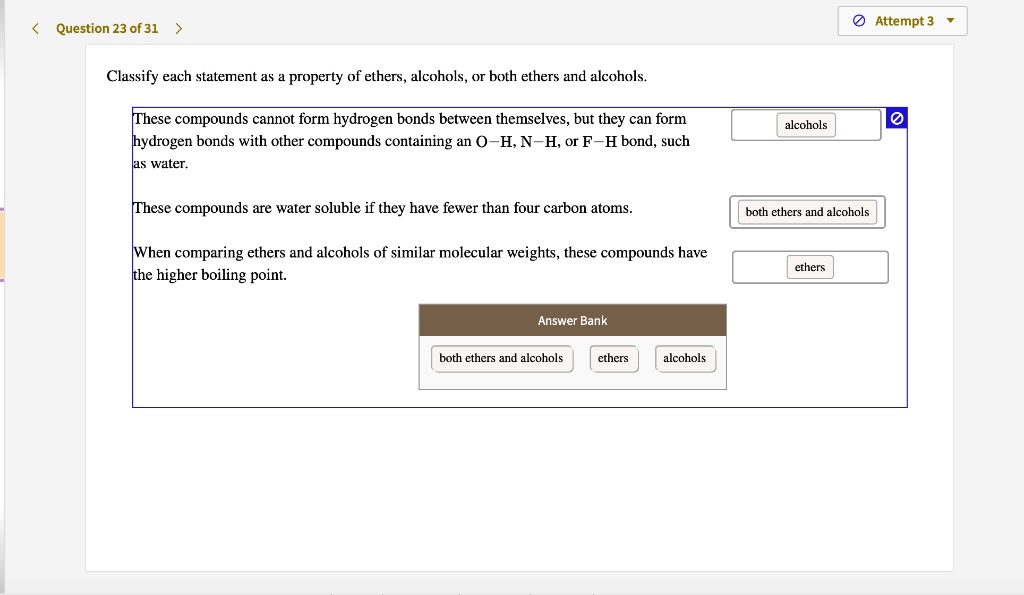 SOLVED: Attempt 3 Question 23 of 31 Classify each statement as property ... SOLVED: Attempt 3 Question 23 of 31 Classify each statement as property ...