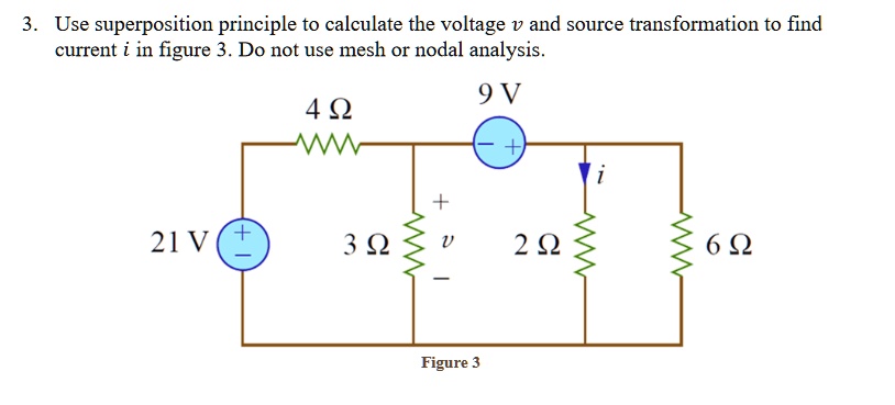 3. Use superposition principle to calculate the voltage v...