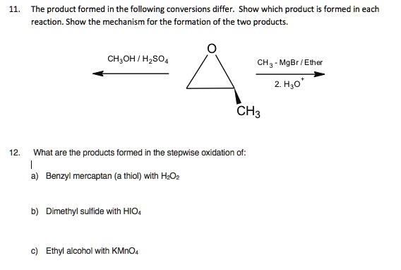 the product formed in the following conversions differ show which product is formed in each ...