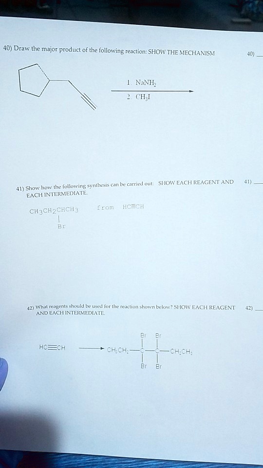 SOLVED: 40) Draw the major product of the following reaction: SHOW THE ...