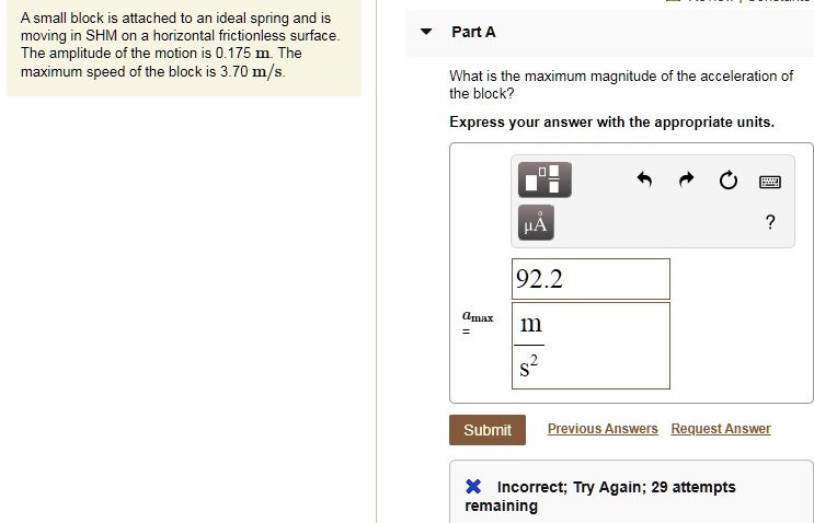 SOLVED: A small block is attached to an ideal spring and is moving in SHM on a horizontal ...