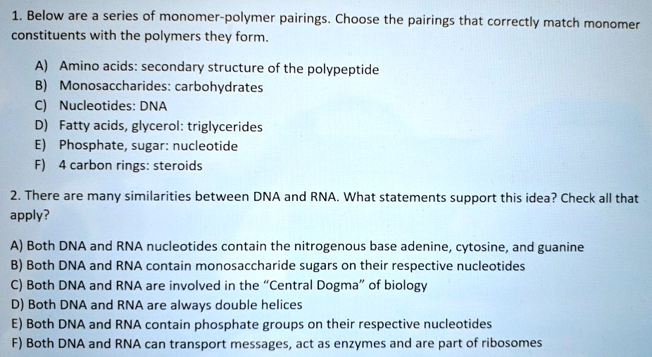 Below are a series of monomer-polymer pairings. Choose the pairings ...
