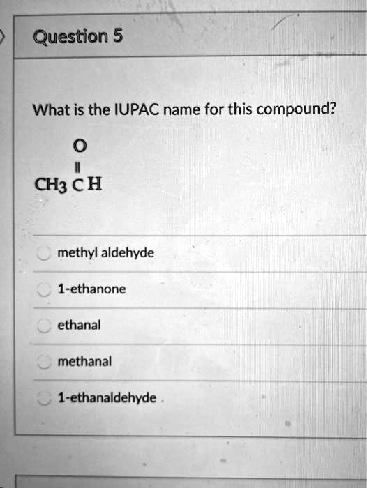 SOLVED: What is the IUPAC name for this compound? CH3 CH methyl ...