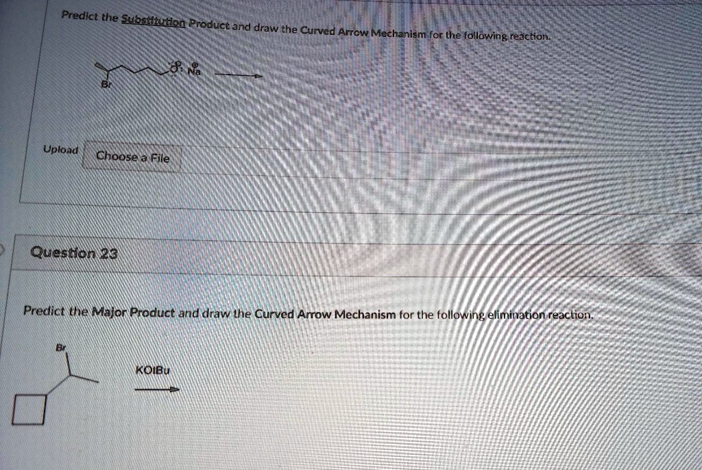 SOLVED: Predict the Substitution Product and draw the Curved Arrow Mechanism for the following ...