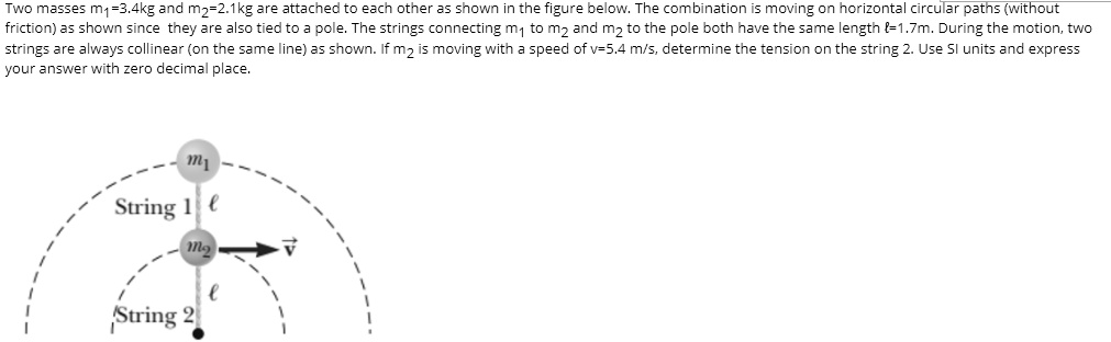 SOLVED:Two masses m1-3.4kg and m2-2.1kg are attacned to eacn otner a5 shown in the figure Delow ...