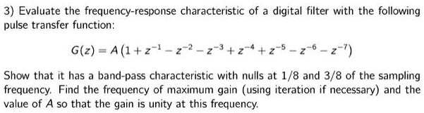 SOLVED: Evaluate the frequency-response characteristic of a digital ...