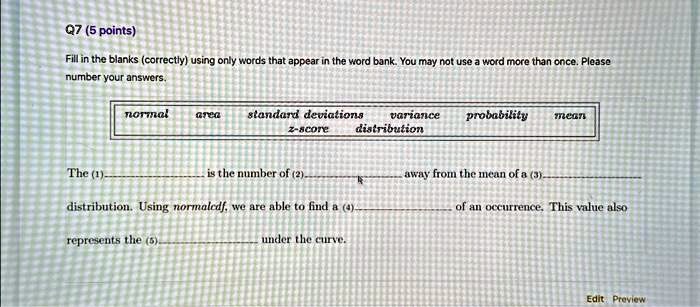 Q7 (5 points) Fill in the blanks (correctly) using only words that appear in the word bank. You ...