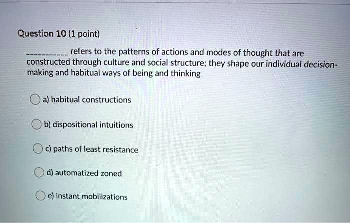 SOLVED: Question 10 (1 point) Refers to the patterns of actions and ...