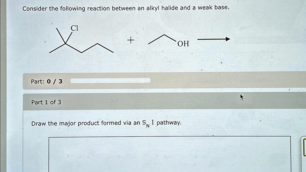 Consider the following reaction between an alkyl halide and a weak base ... Consider the following reaction between an alkyl halide and a weak base ...
