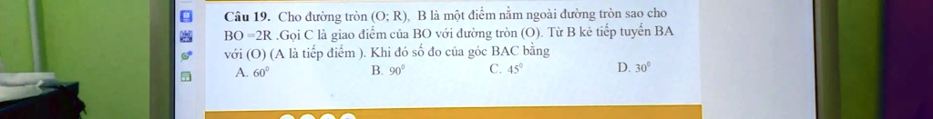 Solved Câu 19 Cho đưá Ng Tròn O R B Là Má™t Ä‘iáƒm Nằm