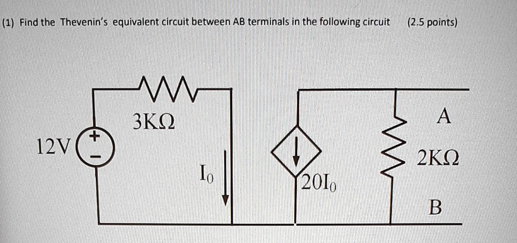 SOLVED: Find the Thevenin's equivalent circuit between AB terminals in the following circuit (2. ...