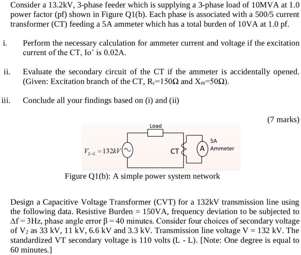 consider a 132kv 3 phase feeder which is supplying a 3 phase load of 10mva at 10 power factor pf ...